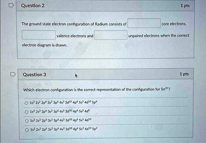 SOLVED: The ground state electron configuration of Radium consists of core electrons, valence ...
