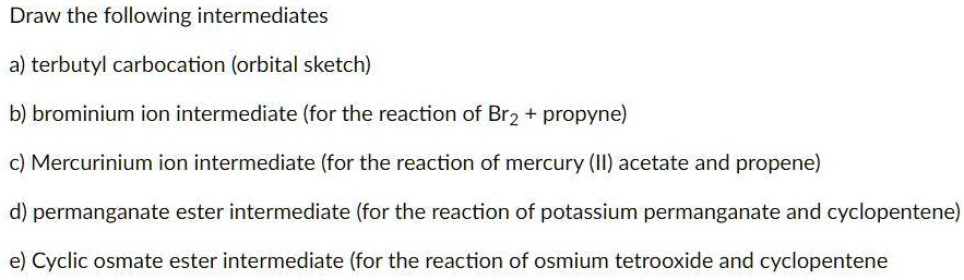 SOLVED:Draw the following intermediates terbutyl carbocation (orbital ...