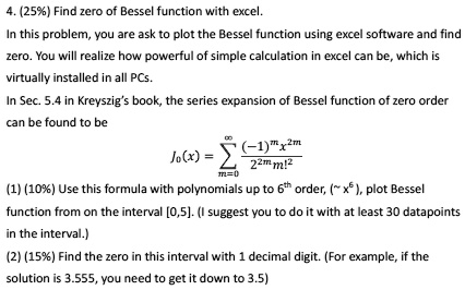 2590 find zero of besse function with excel this problem you are ask plot the bessel function ...