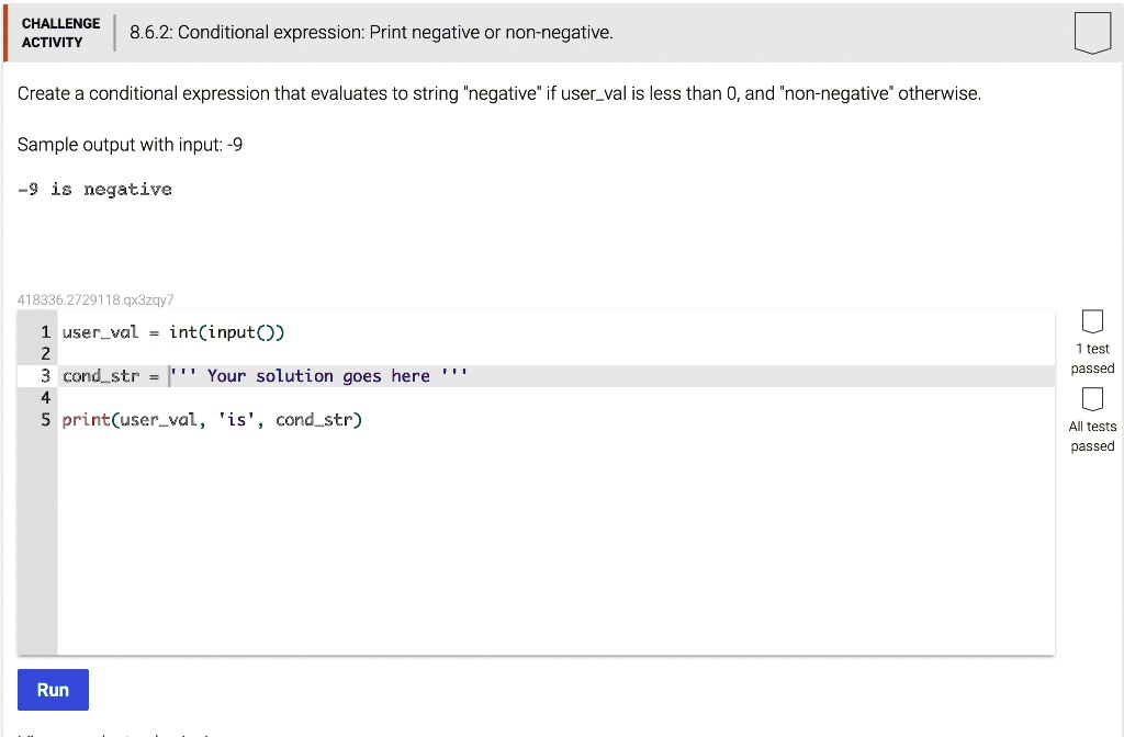 SOLVED: CHALLENGE ACTIVITY 8.6.2: Conditional expression: Print ... SOLVED: CHALLENGE ACTIVITY 8.6.2: Conditional expression: Print ...