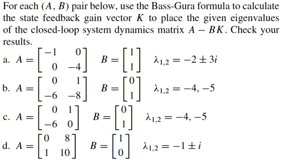for each a b pair belowuse the bass gura formula to calculate the state ...