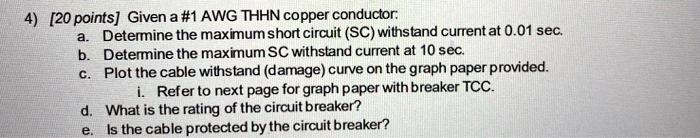 VIDEO solution: 4) [20 points] Given a #1 AWG THHN copper conductor: a ...