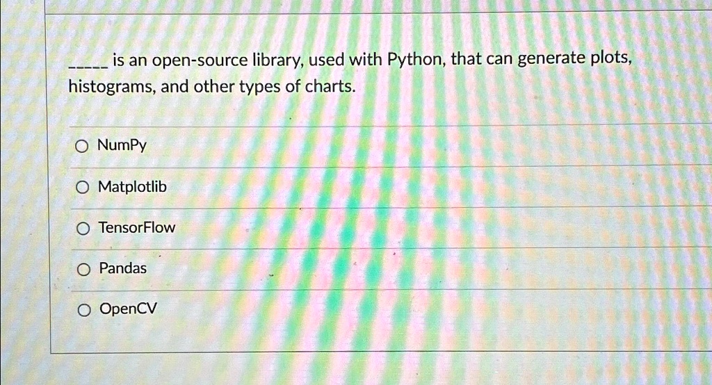Solved Numpy Matplotlib Tensorflow Pandas Opencv