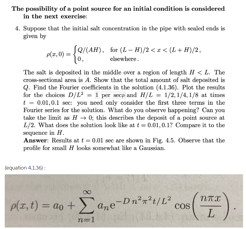 SOLVED: The possibility of a point source for an initial condition is ...