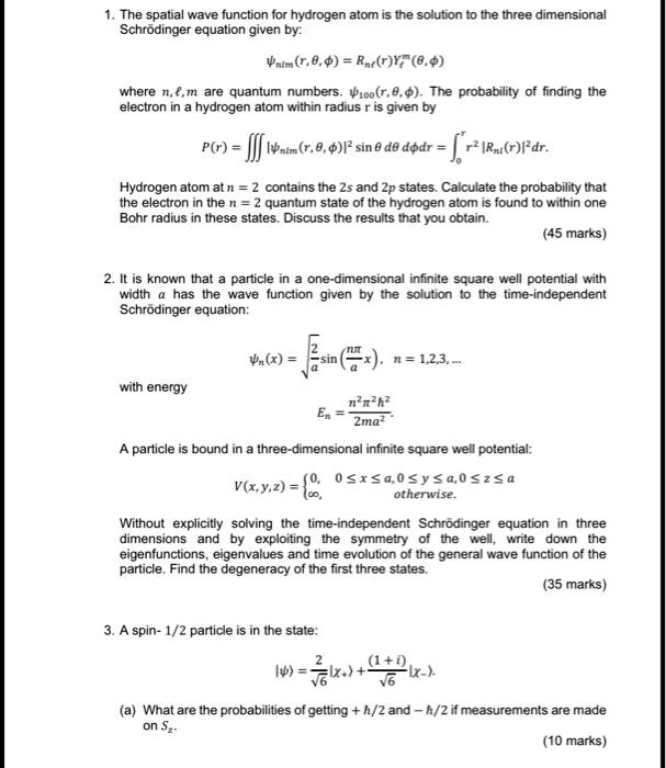 SOLVED: The spatial wave function for a hydrogen atom is the solution to the three-dimensional ...
