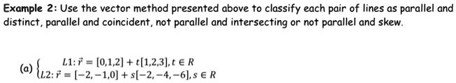 SOLVED: Example 2: Use the vector method presented above to classify ...