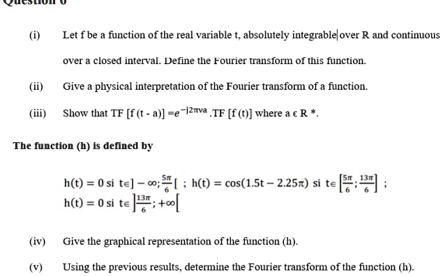 SOLVED: Let f be a function of the real variable, absolutely integrable ...