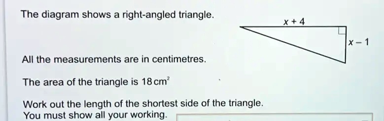 the diagram shows a right angled triangle all the measurements are in ...
