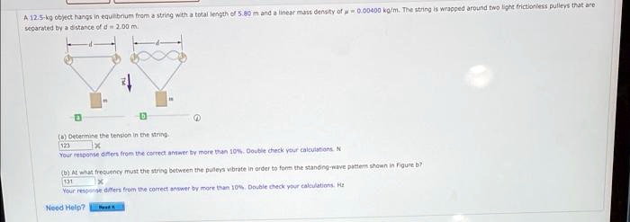 SOLVED: A 12.5-kg object hangs in equilibrium from a string with a total length of 5.80 m and a ...