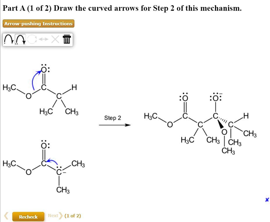 SOLVED: Part A (1 of 2) - Draw the curved arrows for Step 2 of this mechanism. Arrow-pushing ...