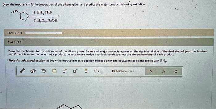 Draw the mechanism for hydroboration of the alkene given and predict ...