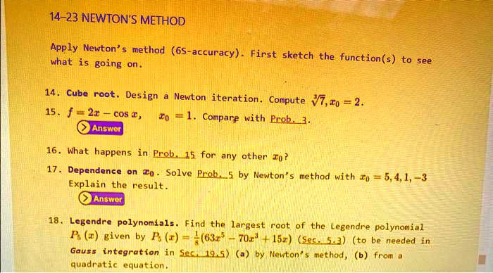 SOLVED: 14-23 NEWTON'S METHOD Apply Newton's method (6S-accuracy ...