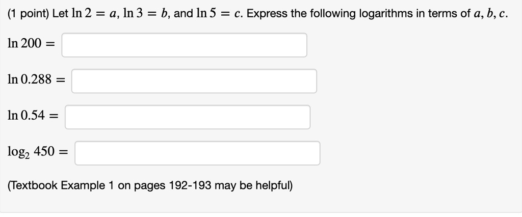 1 point let in 2 aln3 b and in 5 c express the following logarithms in ...