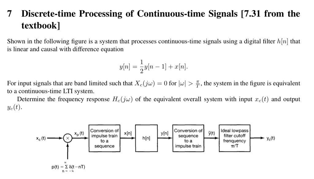 SOLVED: Texts: 7 Discrete-time Processing of Continuous-time Signals [7.31 from the textbook ...