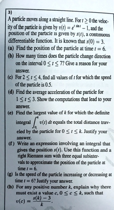 3) A particle moves along a straight line. For t ≥ 0 the...