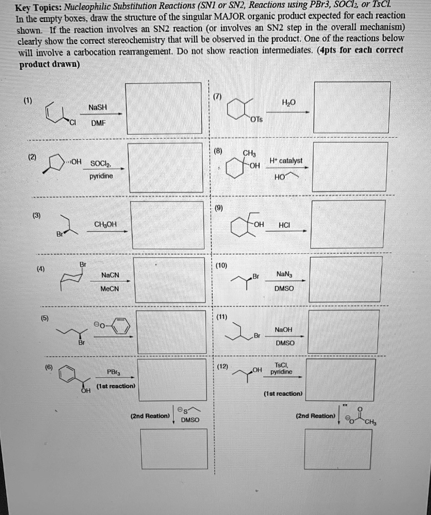 key topics nucleophilic substitution reactions sni or snz reactions using pbrz soclz or tscl in ...