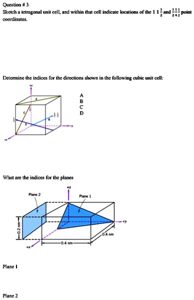 SOLVED: Question #3: Sketch a tetragonal unit cell, and within that cell indicate locations of ...