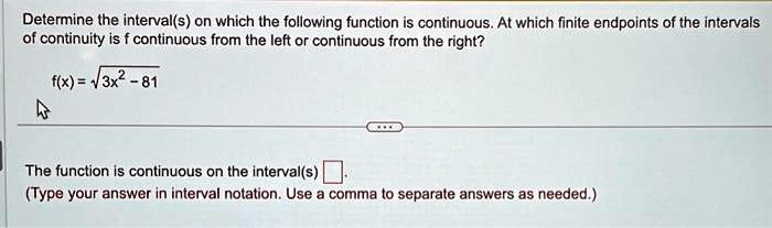 Determine The Interval S On Which The Following Function Is Continuous