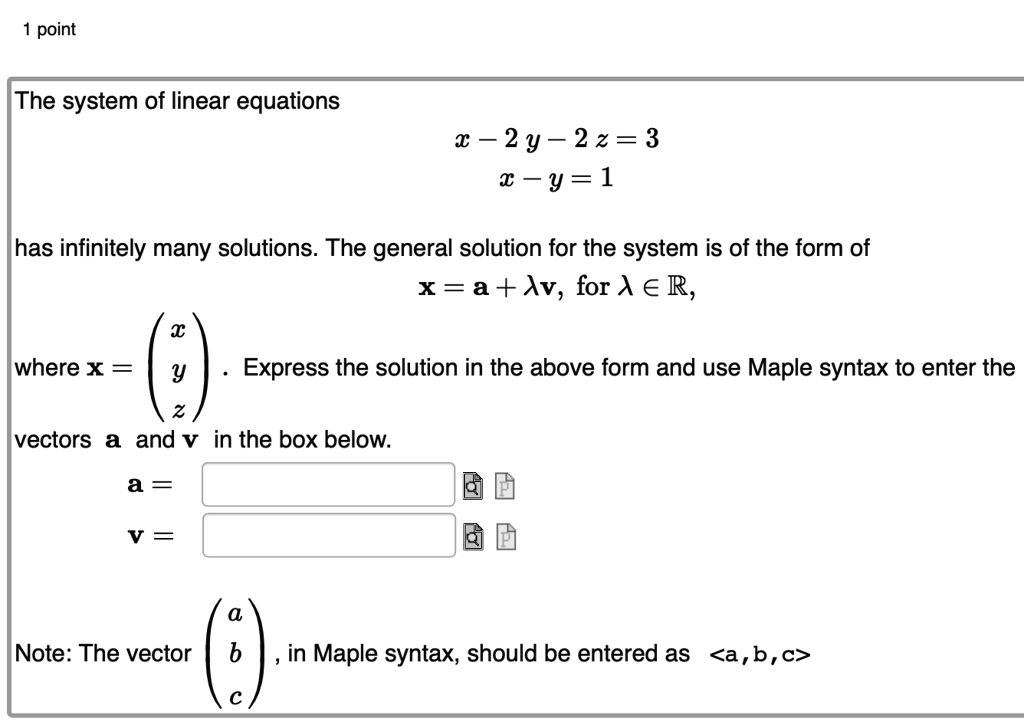 SOLVED: The system of linear equations x - 2y - 2z = 3 x - y = 1 has infinitely many solutions ...