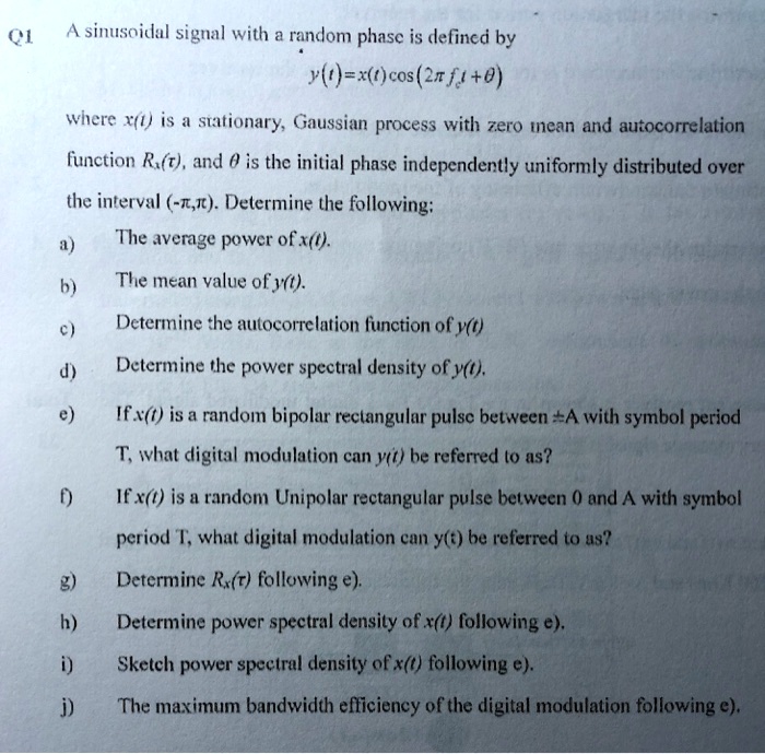 [get Answer] Q1 A Sinusoidal Signal With A Random Phase Is Defined By Y T X T Cos 2πf1t θ