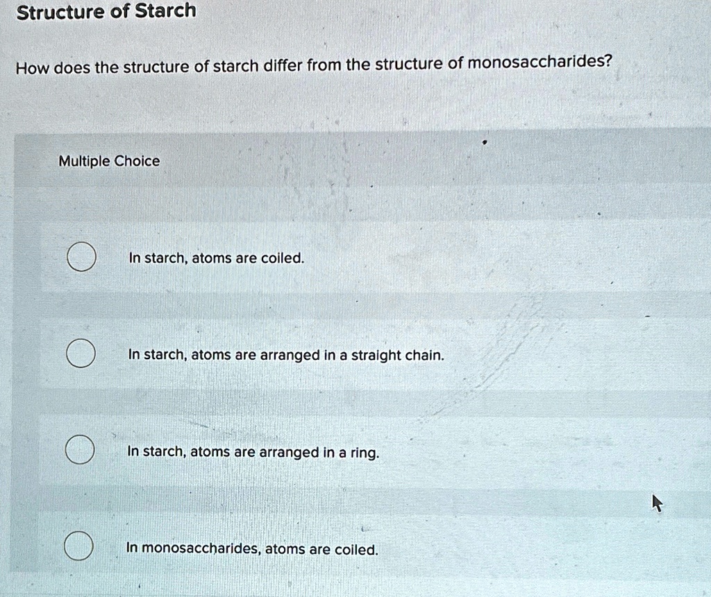structure of starch how does the structure of starch differ from the ...