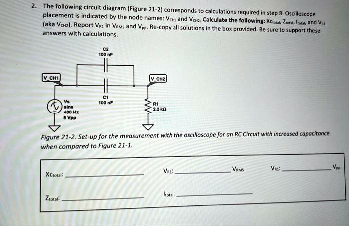 SOLVED: The following circuit diagram (Figure 21-2) corresponds to calculations. The placement ...
