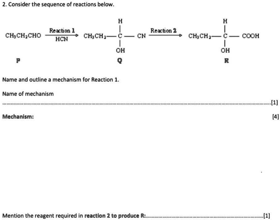 SOLVED: Consider the sequence of reactions below. Name of mechanism [1 ...