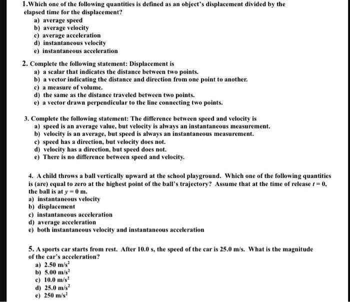 SOLVED: Which one of the following quantities is defined as an object's displacement divided by ...