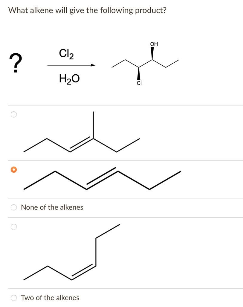 SOLVED: What alkene will give the following product? OH 2 HzO None of the alkenes Two of the ...