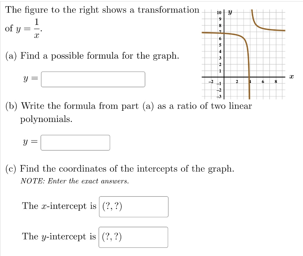 SOLVED: The figure to the right shows a transformation of y = 1 x 10 a Find a possible formula ...