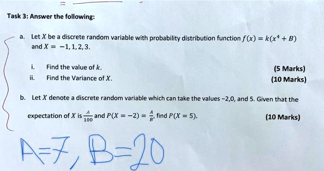 SOLVED: Task 3: Answer the following: Let X be a discrete random variable with a probability ...