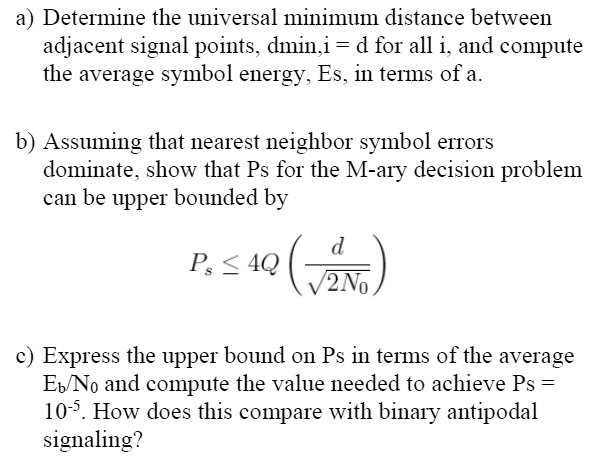 SOLVED: Determine the universal minimum distance between adjacent signal points, dmin.i = d for ...