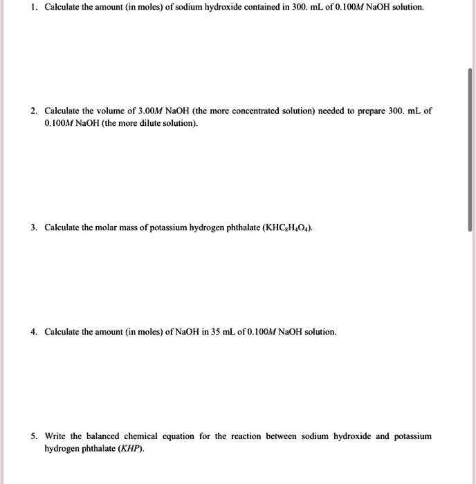 SOLVED: 1.Calculate the amount (in moles of sodium hydroxide contained in 300.mL of O.100M NaOH ...