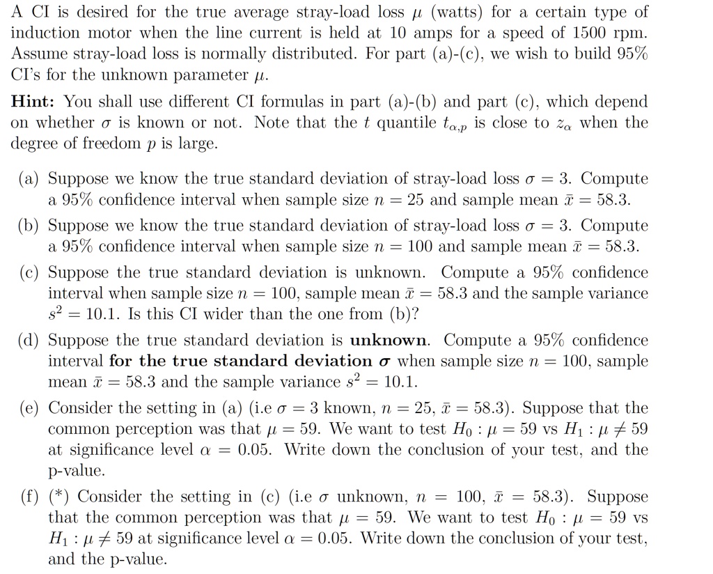 SOLVED: A CI is desired for the true average stray-load loss (watts ...