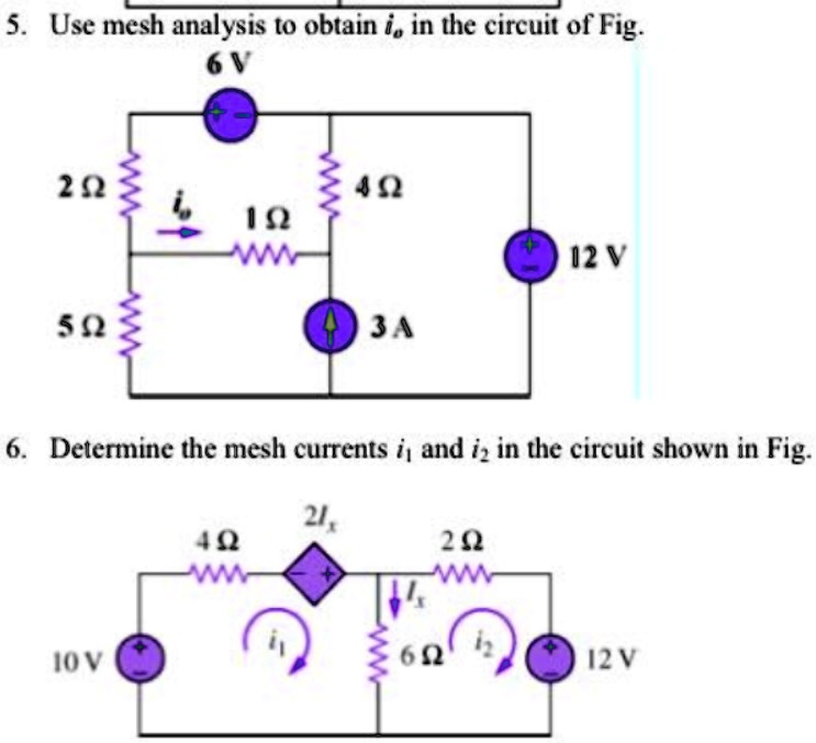 SOLVED: 5.Use mesh analysis to obtain i,in the circuit of Fig 6V 29 40 ...