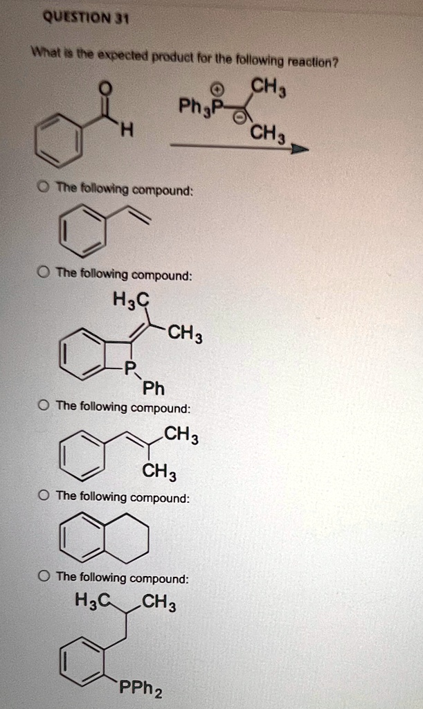 question 31 what is the expected product for the following reaction the ...
