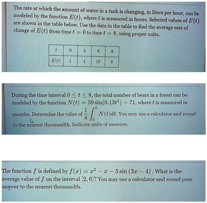 the rate at which the amount of water in a tank is changing in liters modeled by the function et ...