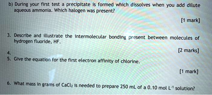 b during your first test a precipitate is formed which dissolves when ...
