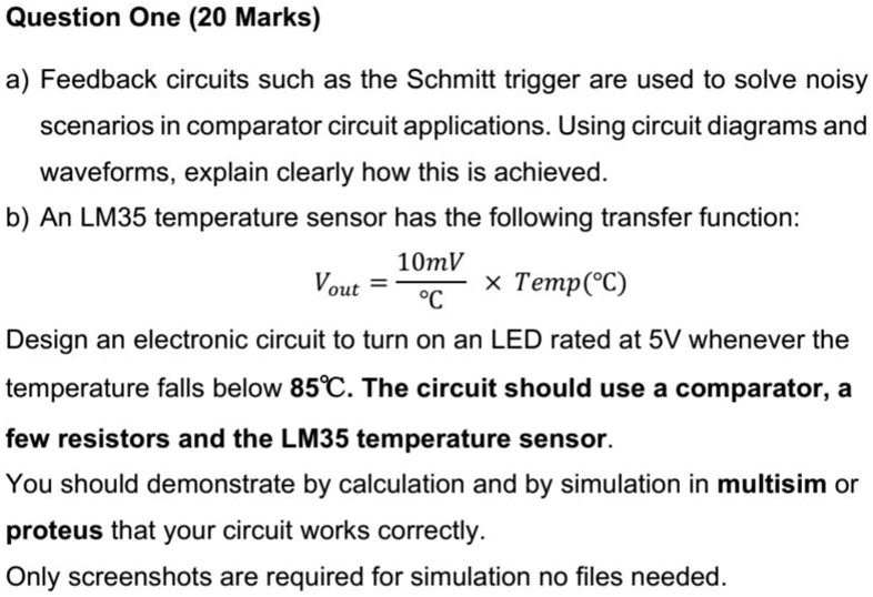 SOLVED: Question One (20 Marks) a) Feedback circuits such as the ... SOLVED: Question One (20 Marks) a) Feedback circuits such as the ...