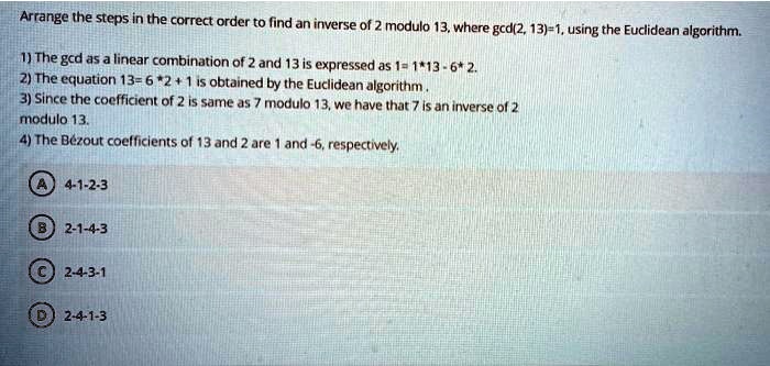 Solved Arrange The Steps In The Correct Order To Find An Inverse Of 2