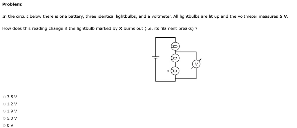 SOLVED: Problem: In the circuit below there is one battery, three identical lightbulbs and ...