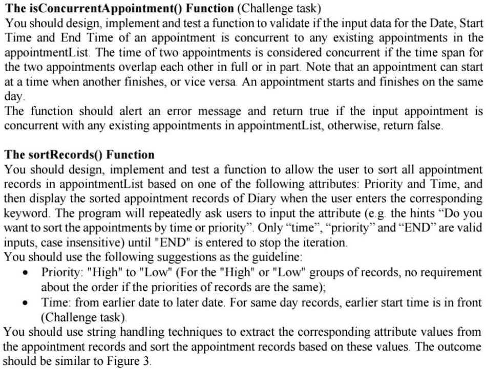 SOLVED: The isConcurrentAppointmentO Function (Challenge task) You should design, implement, and ...
