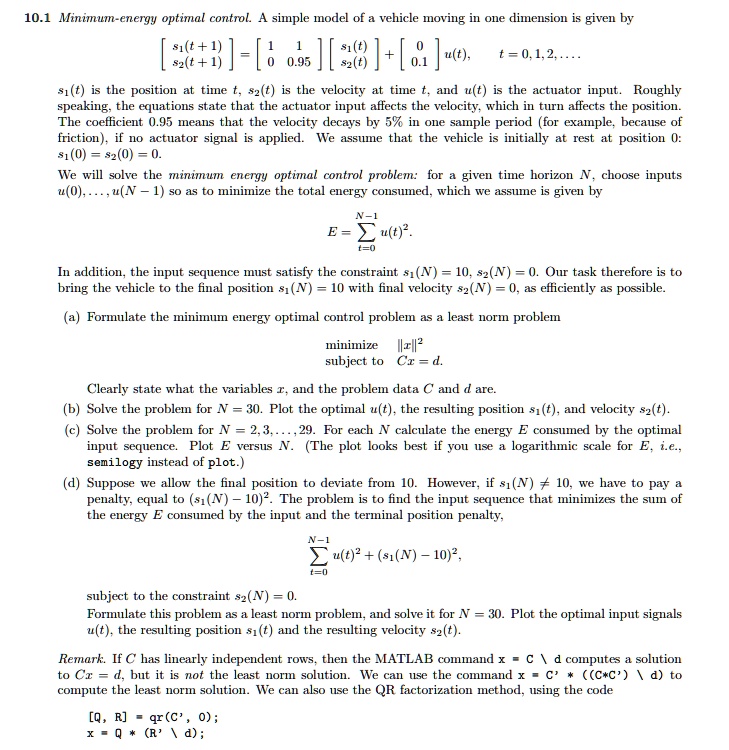 SOLVED: 10.1 Minimum-energy optimal control. A simple model of a vehicle moving in one dimension ...