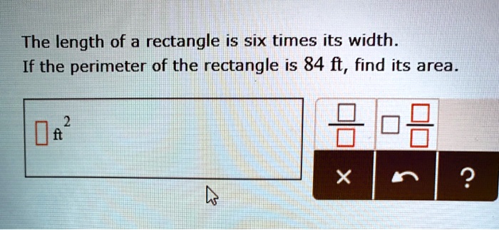 The length of a rectangle is six times its width. If the perimeter of ...