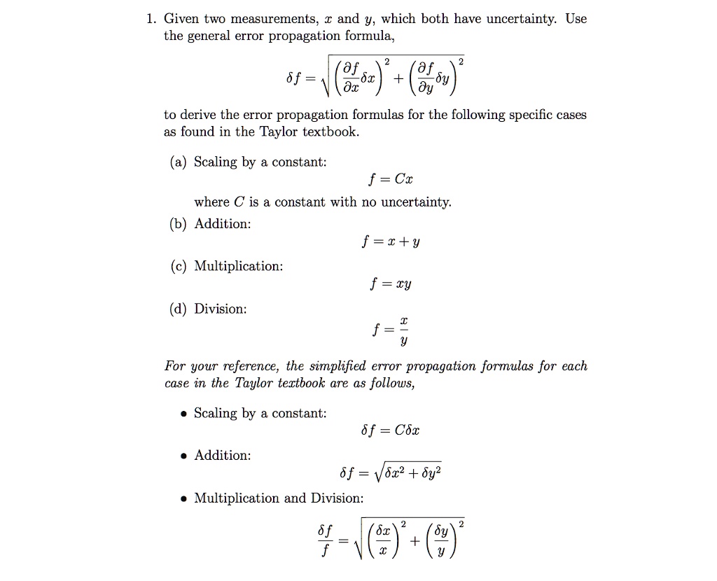 1 given two measurements and y which both have uncertainty use the general error propagation ...