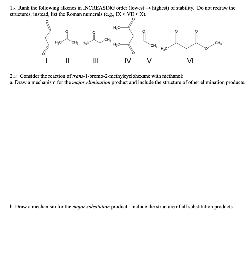 1 rank the following alkenes in increasing order lowest highest of stability do not redraw the ...