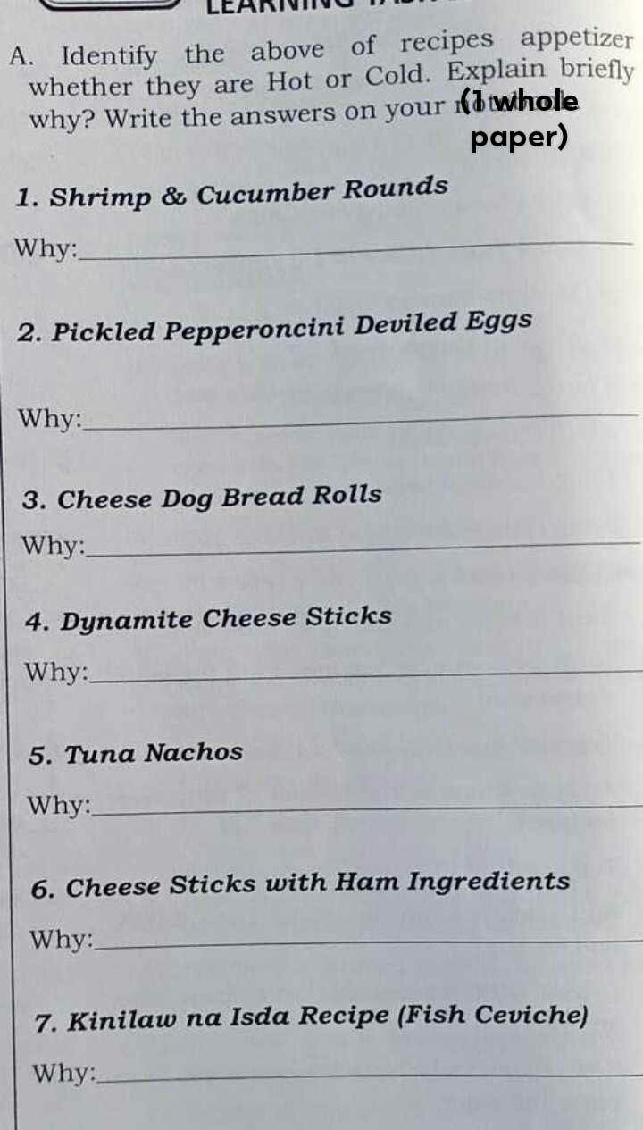 SOLVED: A. Identify the above of recipes appetizer whether they are Hot or Cold. Explain briefly ...