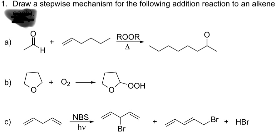 SOLVED: Draw a stepwise mechanism for the following addition reaction to an alkene Draw a ...