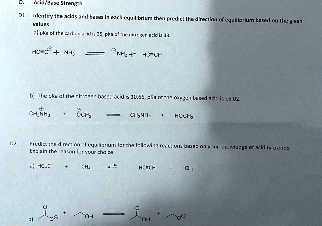 SOLVED: Texts: D. Acid/Base Strength D1. Identify the acids and bases in each equilibrium, then ...