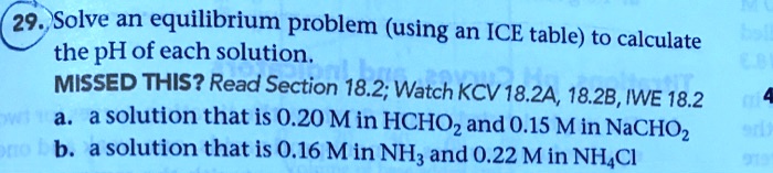 SOLVED: 29. Solve an equilibrium problem (using an ICE table) to calculate the pH of each ...